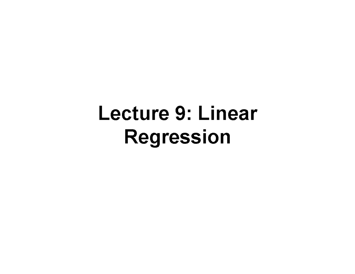 Lecture 9 - economics - Lecture 9: Linear Regression Goals Linear regression in R Estimating ...