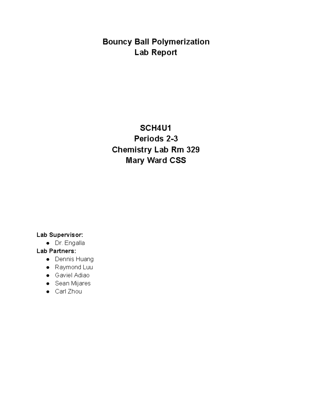 SCH 4U1 Unit 4 Formal Lab Report - Bouncy Ball Polymerization Lab ...