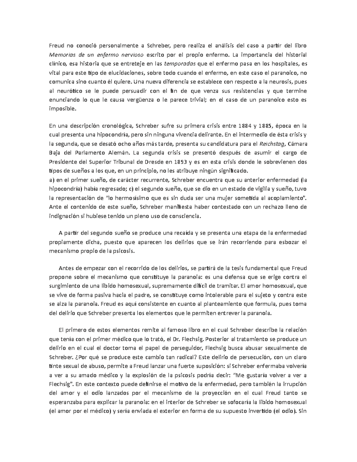Resumen schreber - Freud no personalmente a Schreber, pero realiza el ...