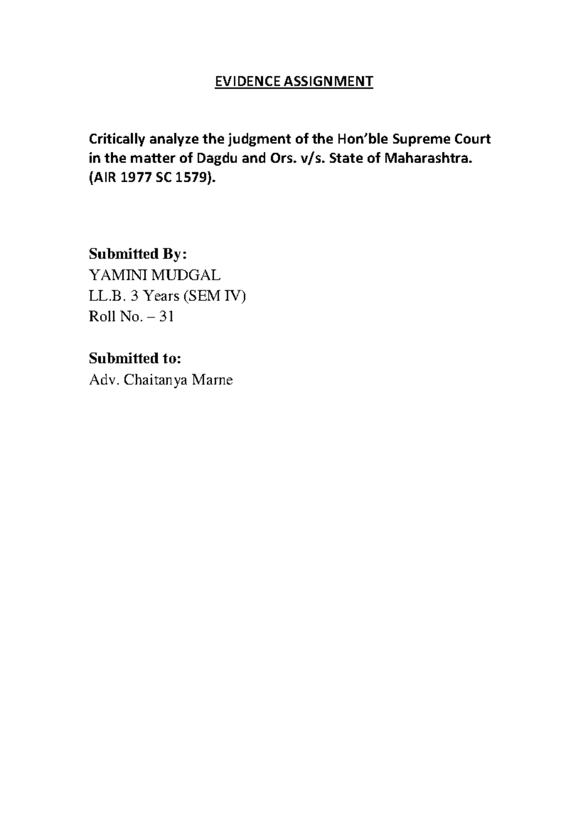 Evidence Assignment - EVIDENCE ASSIGNMENT Critically analyze the ...