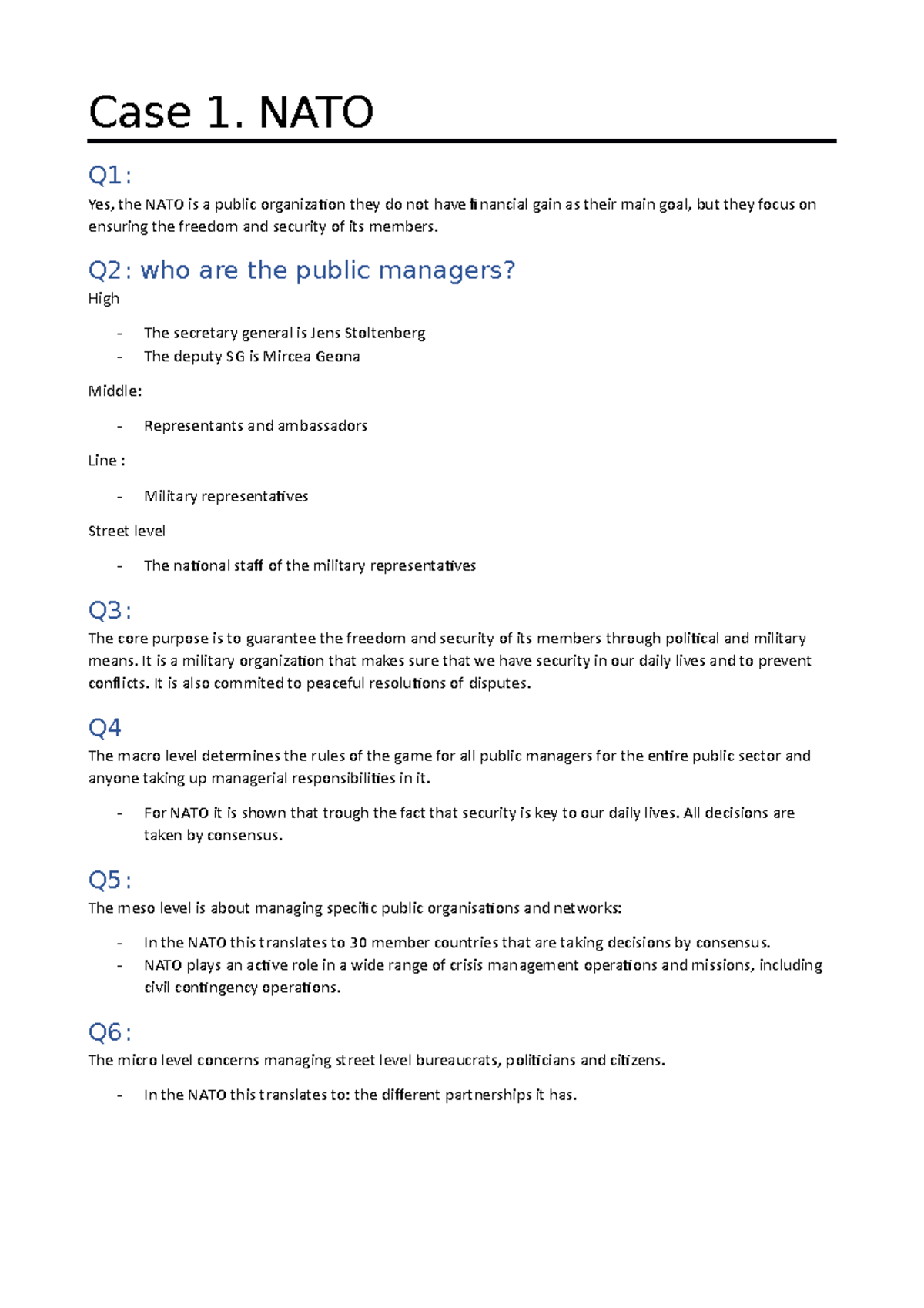 CASE1. NATO - practica case - Case 1. NATO Q1: Yes, the NATO is a public organization they do ...