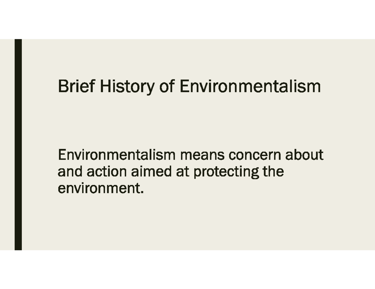 Environmental Movements - Brief History of Environmentalism ...
