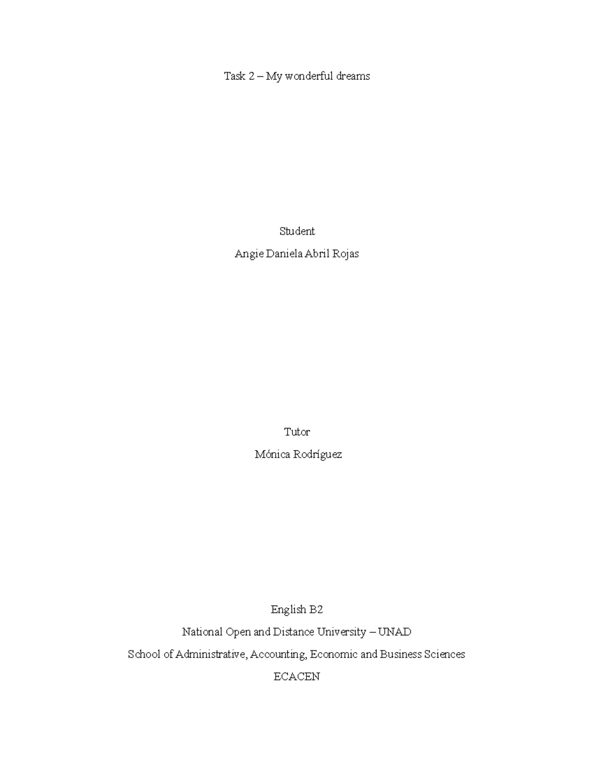 Ingles B2 - Task 2 – My wonderful dreams Daniela Abril - Task 2 – My wonderful dreams Student ...