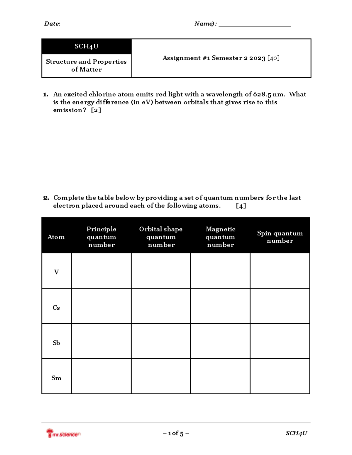 Structure and Properties Assignment 2023 Sem 2 - Date: Name): __________________ SCH4U ...