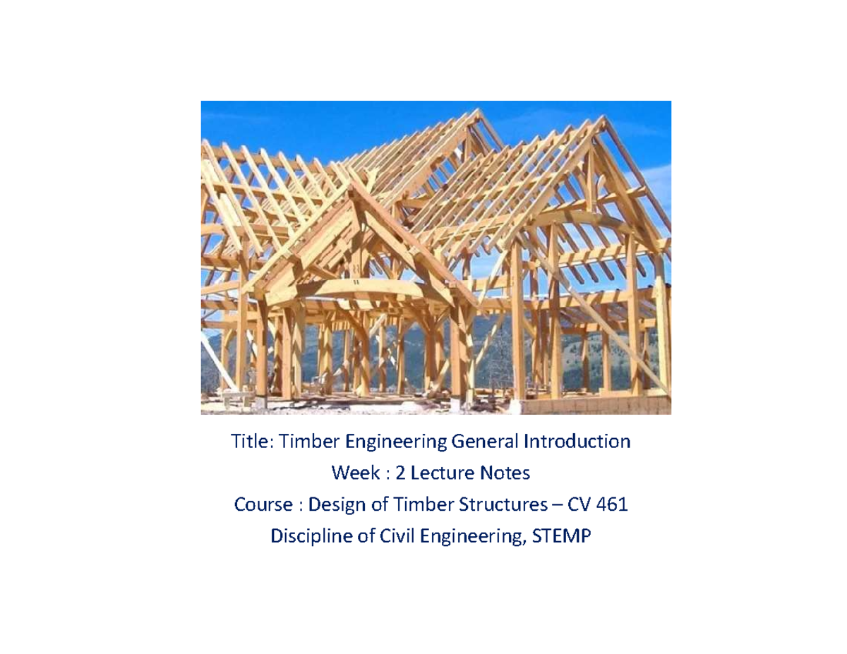 CV461 Week 2 - Timber Lecture Notes - Title: Timber Engineering General ...