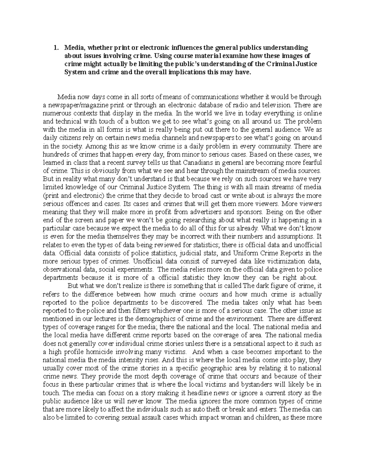 Exam 2014, Questions and answers - Media, whether print or electronic influences the general ...