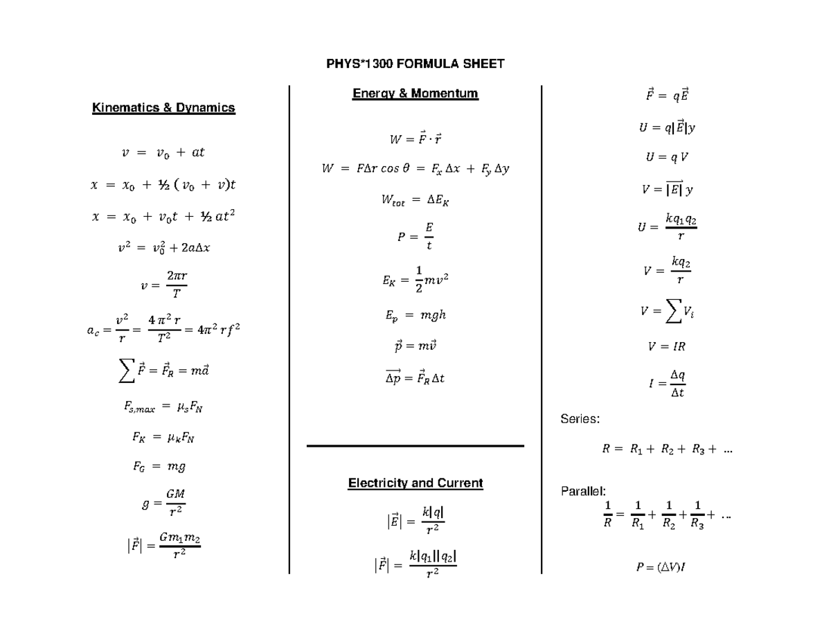 12-F'17 1300Formula Sheet - PHYS*1300 FORMULA SHEET 𝐹⃗ = 𝑞𝐸⃗⃗ Energy ...