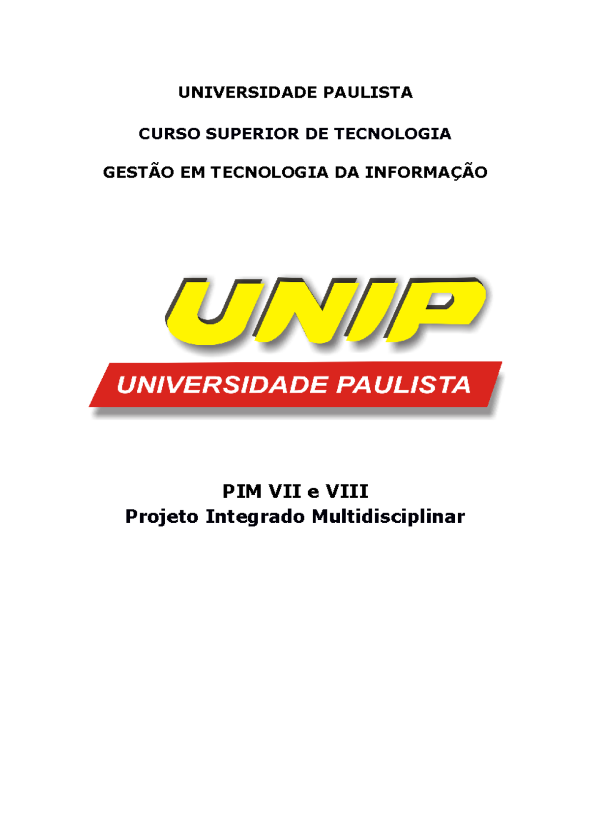 PIM VII VIII TI - unip - UNIVERSIDADE PAULISTA CURSO SUPERIOR DE ...
