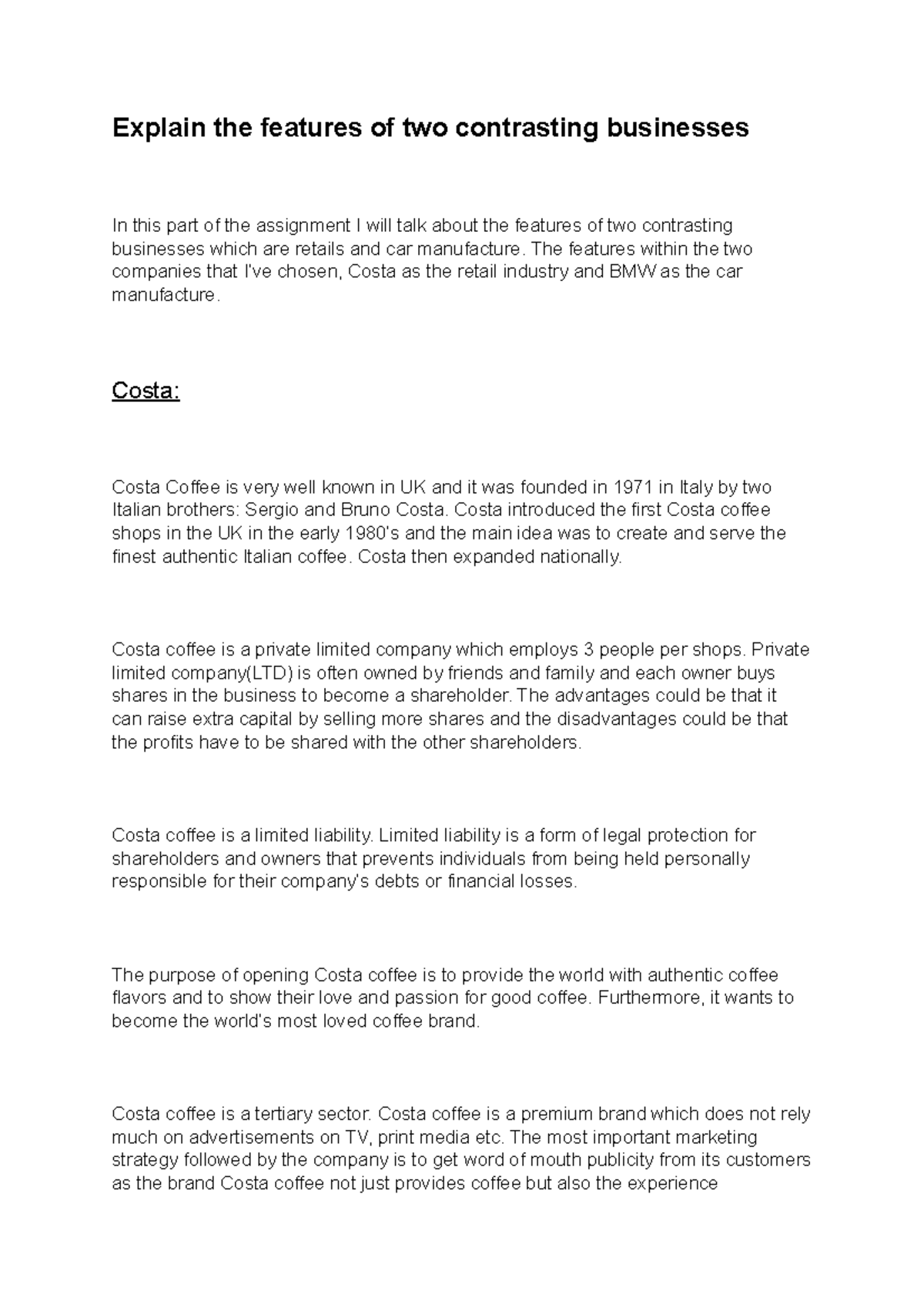 Unit 1- Exploring the business - Explain the features of two ...