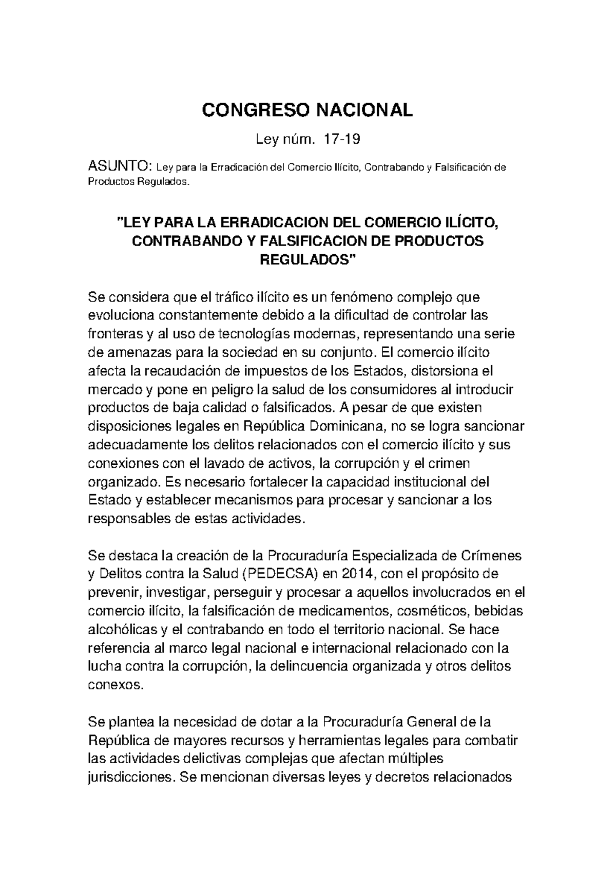Resume la-ley 17-19 - CONGRESO NACIONAL Ley núm. 17 - 19 ASUNTO: Ley ...