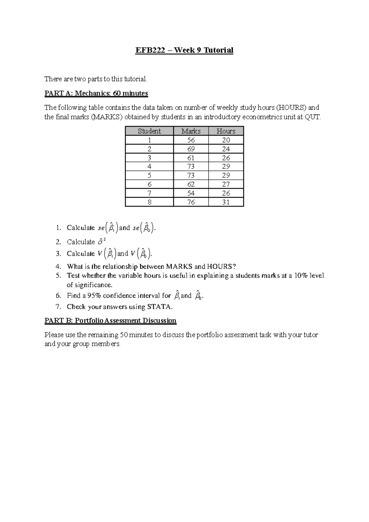 EFB222 Week 9 Tutorial - lll - EFB222 – Week 9 Tutorial There are two parts to this tutorial ...