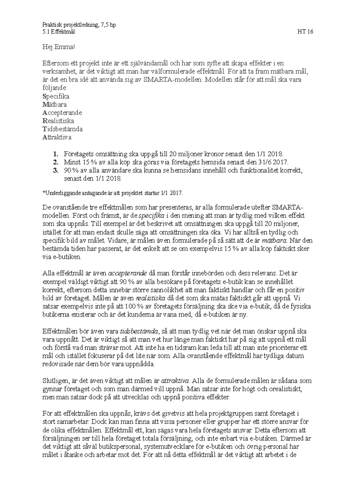 5.1 Effektmål - Praktisk projektledning, 7,5 hp 5 Effektmål HT 16 Hej ...