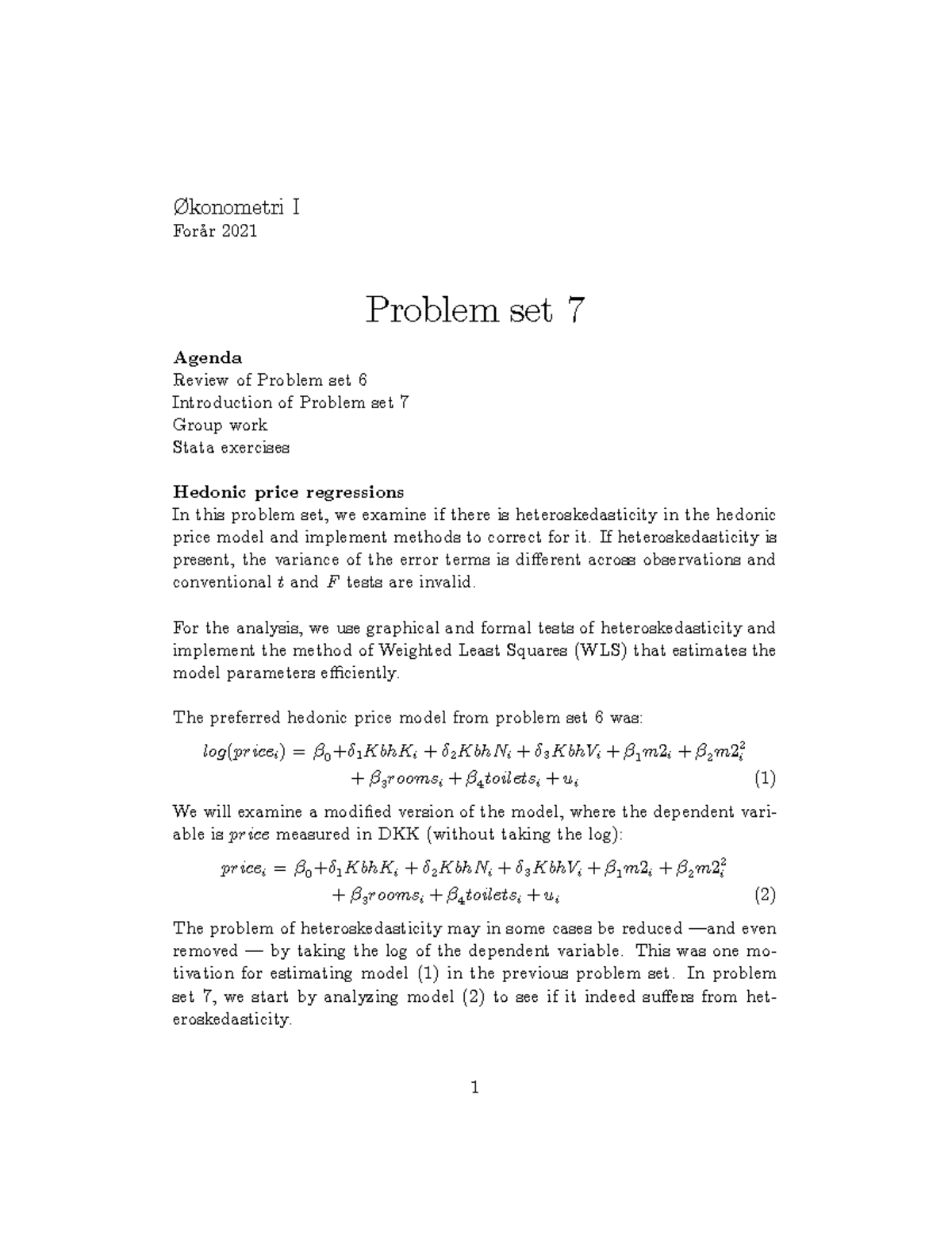 Econometric Problem set 7 - ÿkonometri I ForÂr 2021 Problem set 7 Agenda Review of Problem set 6 ...