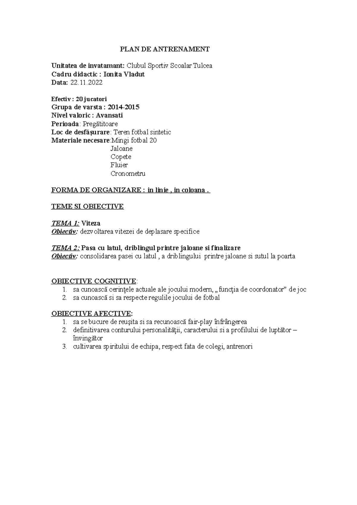 Plan antrenament - asdasdas - PLAN DE ANTRENAMENT Unitatea de invatamant: Clubul Sportiv Scoalar ...