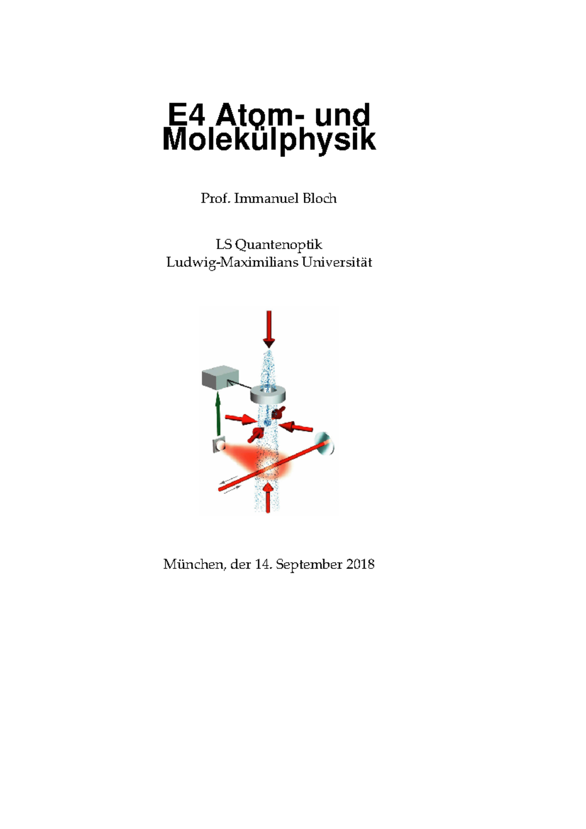Atom- und Molekülphysik (Dr. Immanuel Bloch) - E4 Atom- und ...