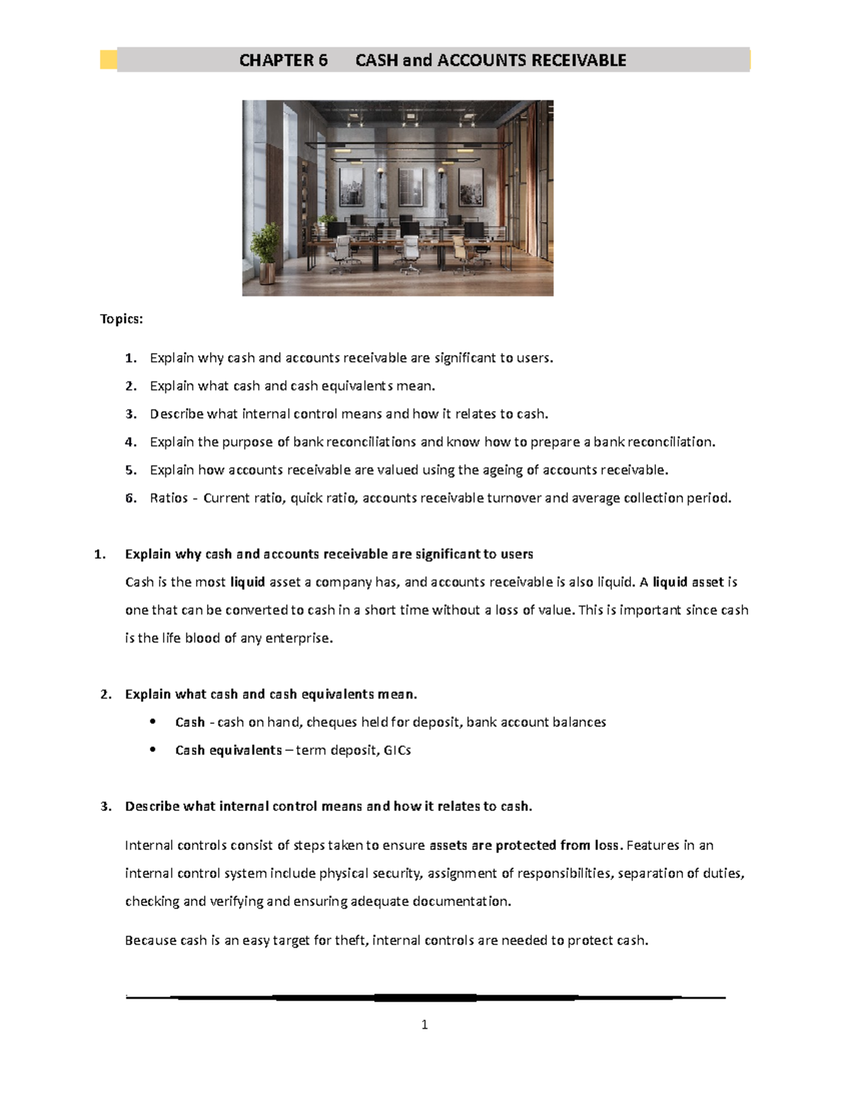 Chapter 6 notes - Topics: 1. Explain why cash and accounts receivable ...