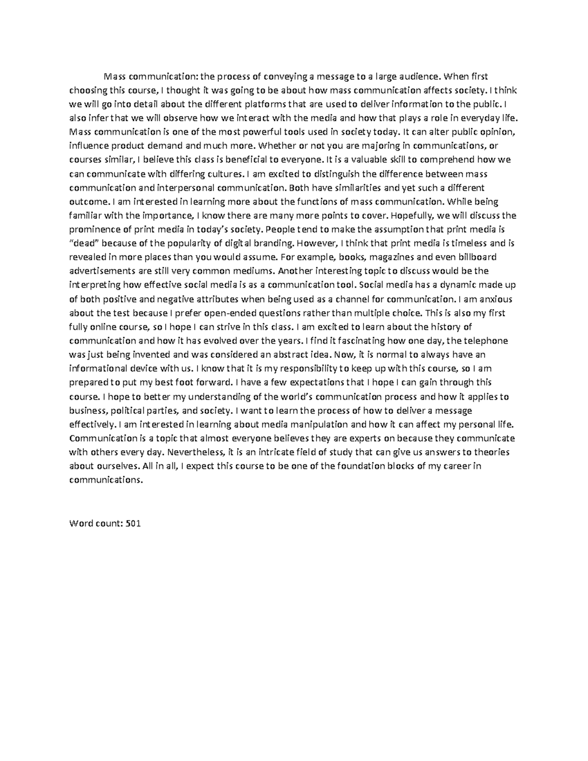 Reflection paper number 1 - Mass communication: the process of conveying a message to a large ...