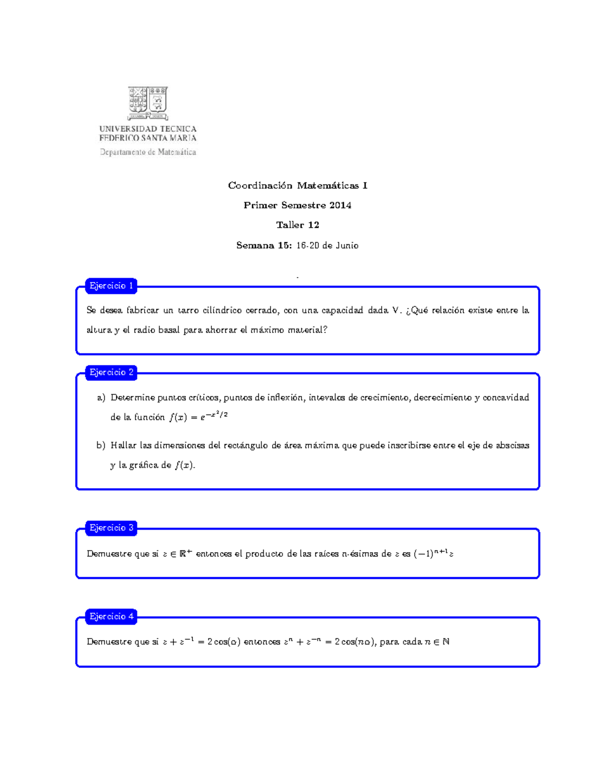 Taller 12-MAT021 - Coordinaci´ on Matem´ aticas I Primer Semestre 2014 ...