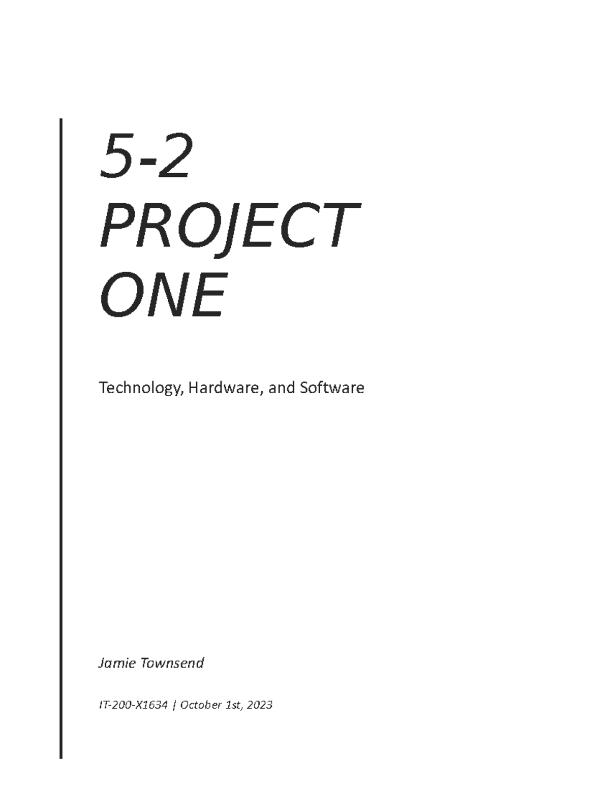 5-2 Project 1 Technology Hardware & Software - Jamie Townsend IT-200 ...