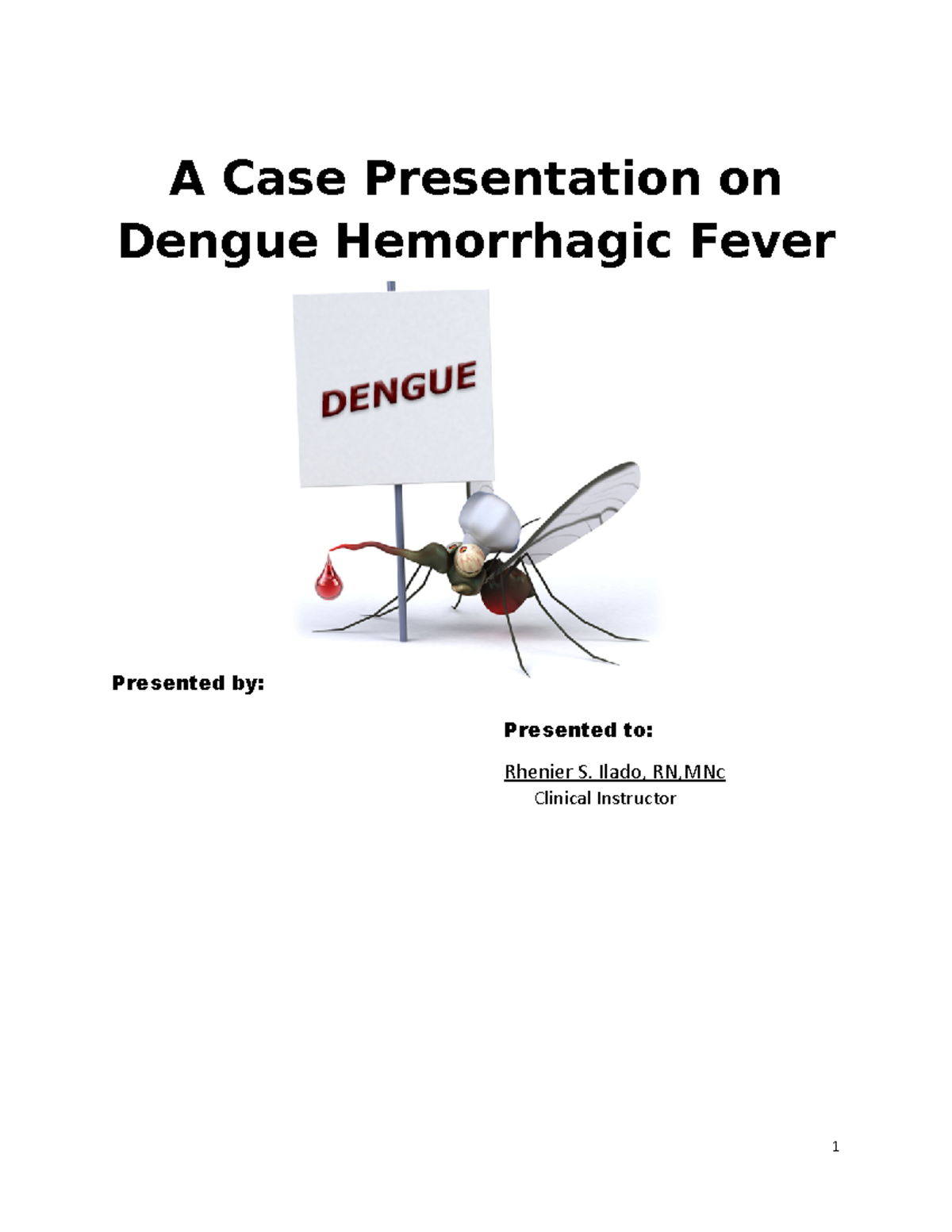 Dengue-IVY- Final - this can help student in their future studies - A ...