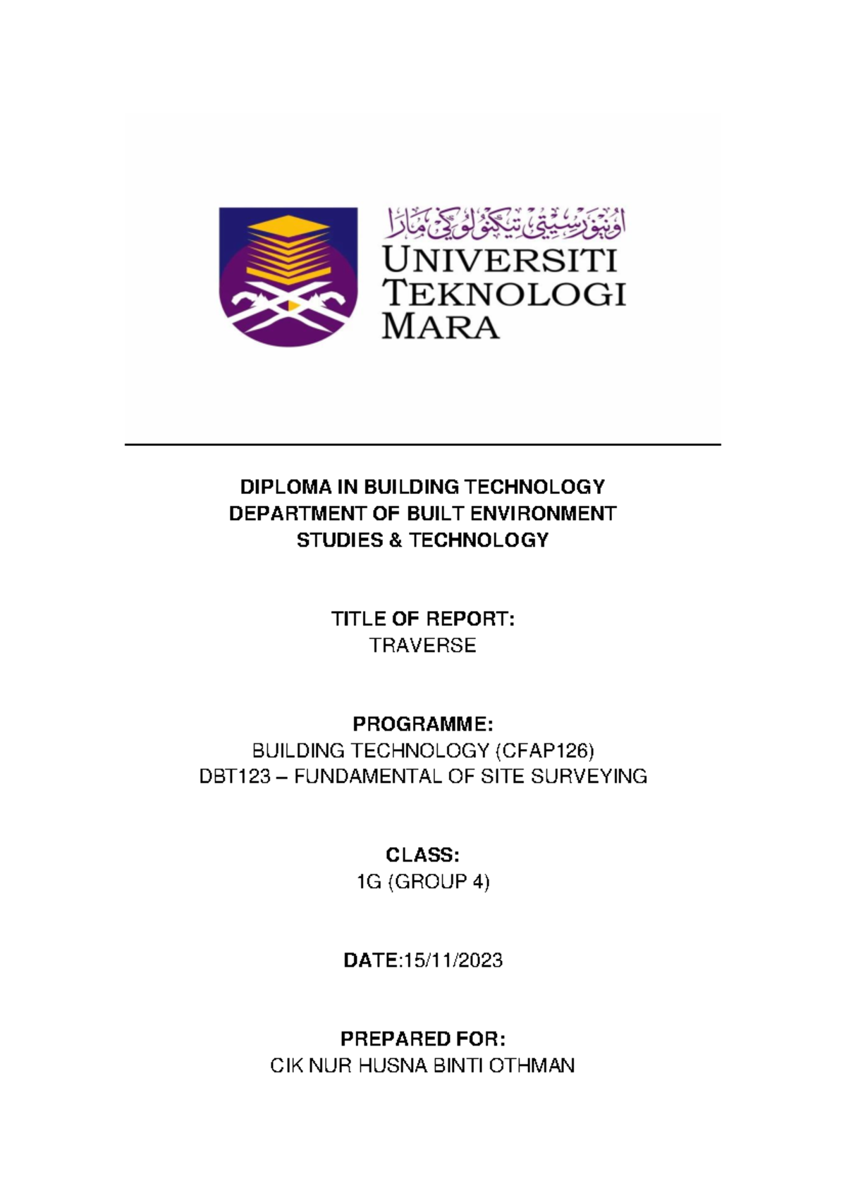 Report Traverse Group 4 - DIPLOMA IN BUILDING TECHNOLOGY DEPARTMENT OF ...