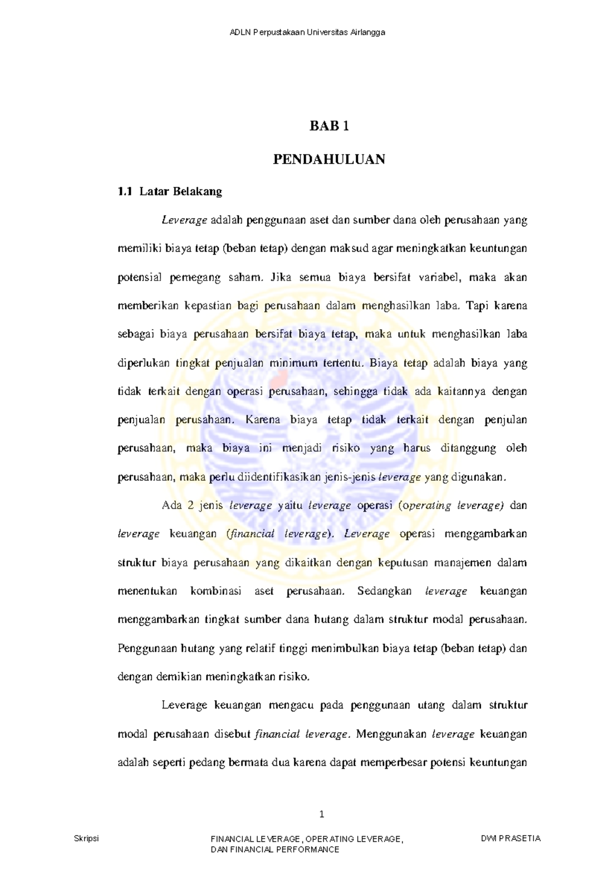 4.BAB I - ALK - 1 BAB 1 PENDAHULUAN 1 Latar Belakang Leverage adalah penggunaan aset dan sumber ...