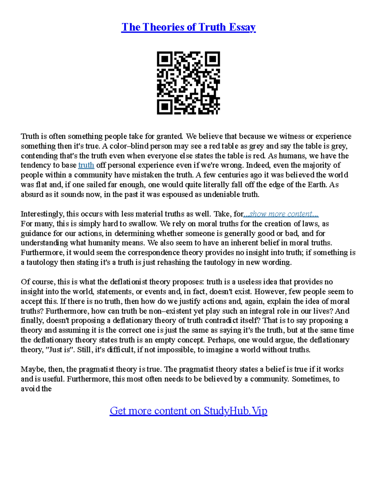 Truth Essays Truth Essays - The Theories of Truth Essay Truth is often ...