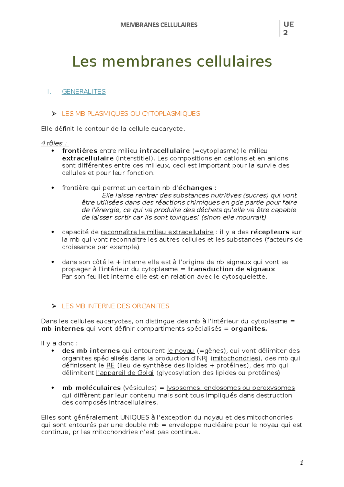 Membrane cellulaire - 2 Les membranes cellulaires I. GENERALITES LES MB ...