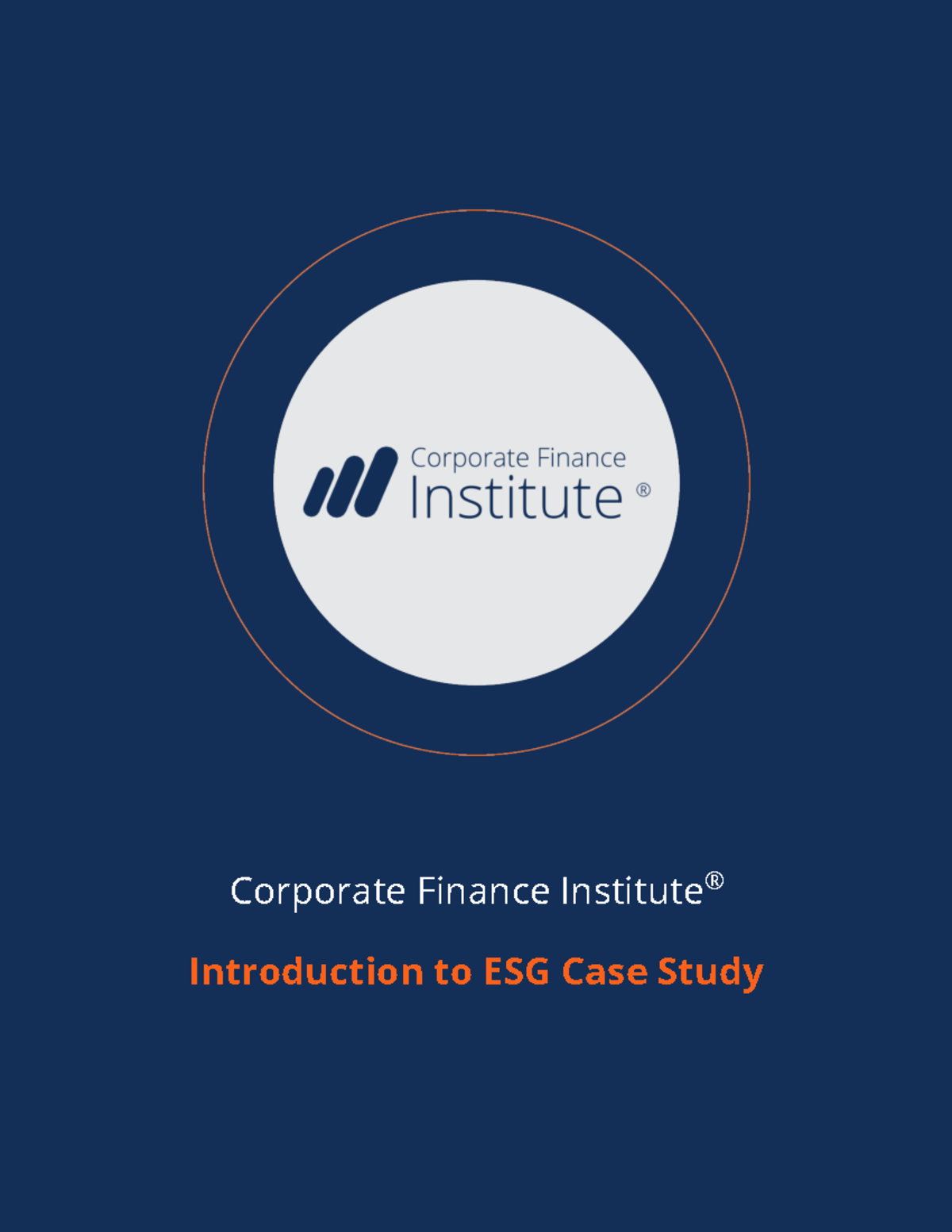 Introduction to ESG Case Study - Corporate Finance Institute ® Introduction to ESG Case Study ...
