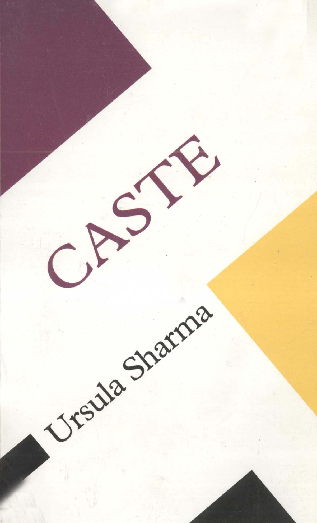 Caste Ursula Sharma - BA Sociology - Studocu