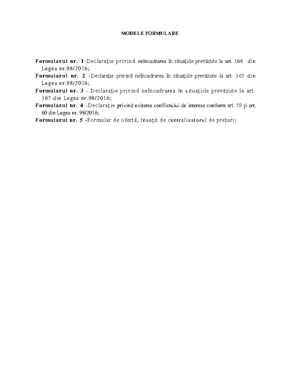 Modele Formulare - MODELE FORMULARE Formu laru l n r. 1-Declar aţ ie pr ...