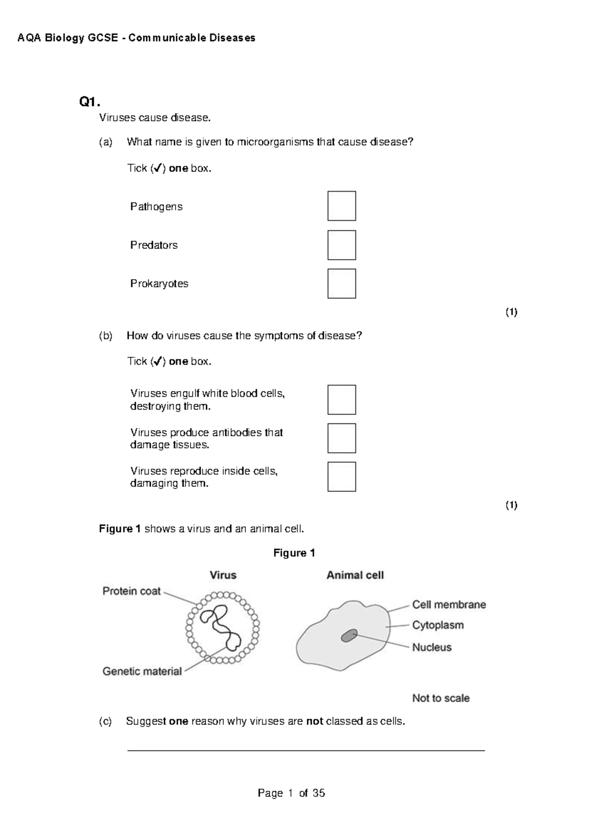 3.1 Communicable Diseases QP - Q1. Viruses cause disease. (a) What name ...