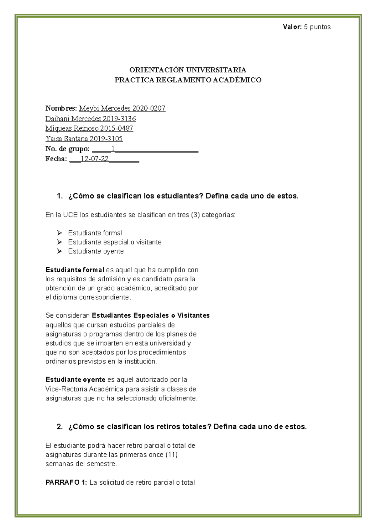 Practica RA - rferf - ORIENTACIÓN UNIVERSITARIA PRACTICA REGLAMENTO ACADÉMICO Nombres: Meybi ...