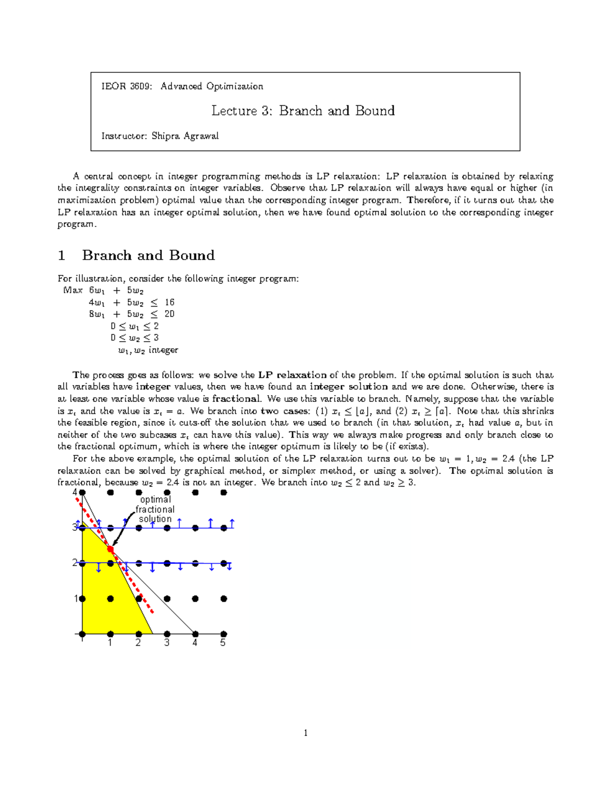 Lecture 3 - Branch and bound - IEOR 3609: Advanced Optimization Lecture 3: Branch and Bound ...