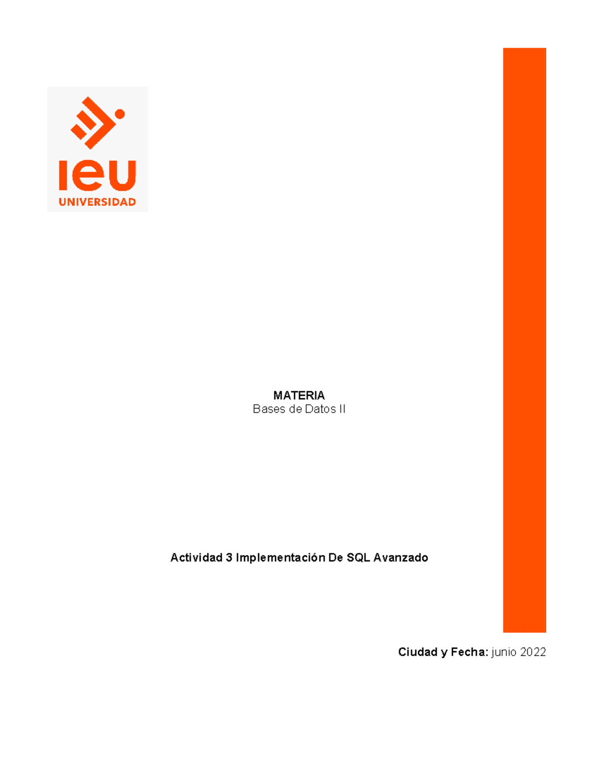 BD2 3 - Actividad 3 Implementación De SQL Avanzado - MATERIA Bases de Datos II Actividad 3 - Studocu