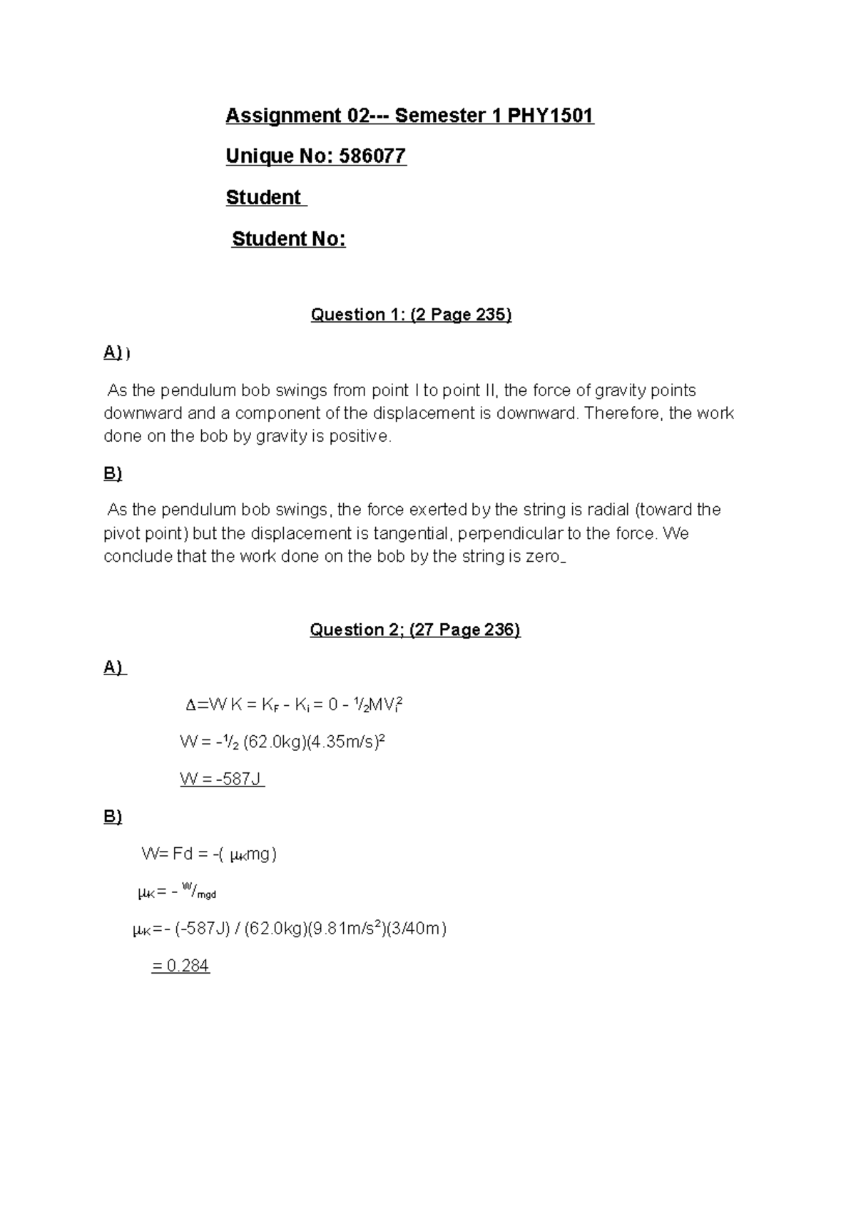 PHY1501 - activities - Assignment 02- Semester 1 PHY Unique No: 586077 Student Student No ...