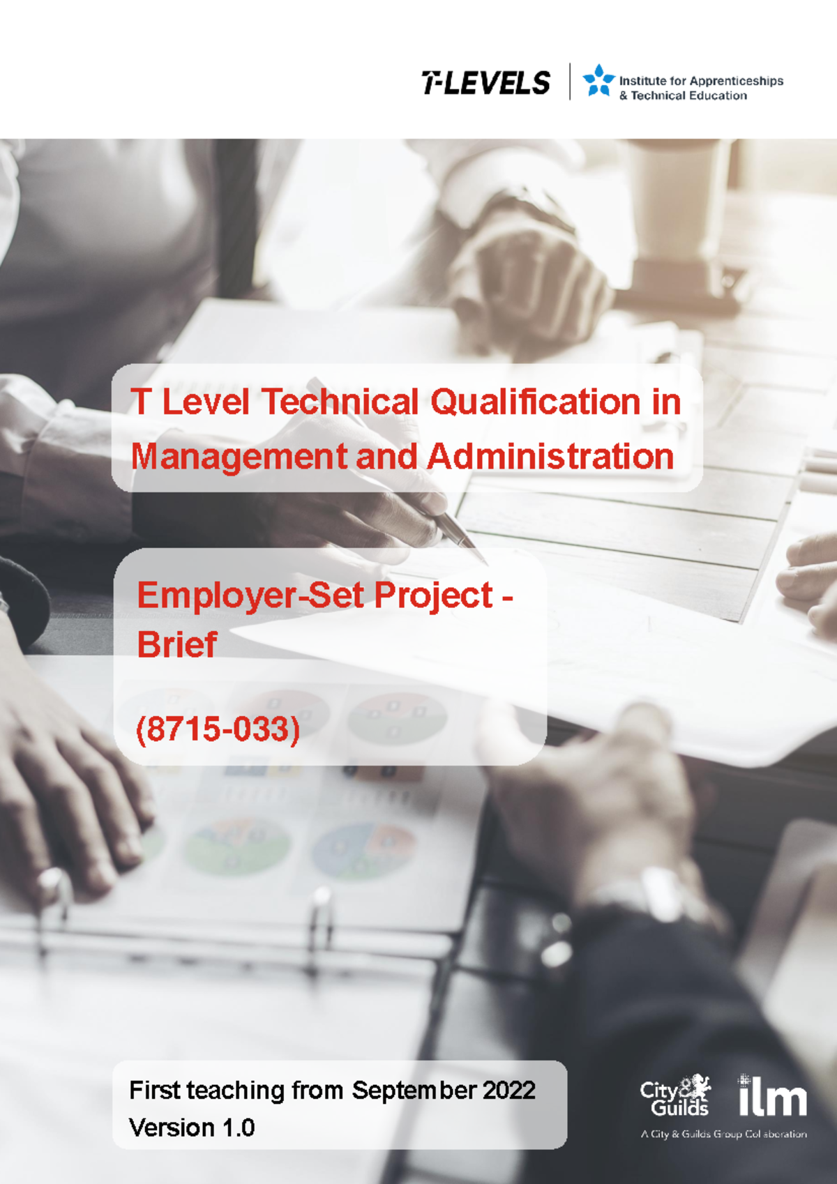 Employer Set Project Brief - T Level Technical Qualification in Management and Administration ...
