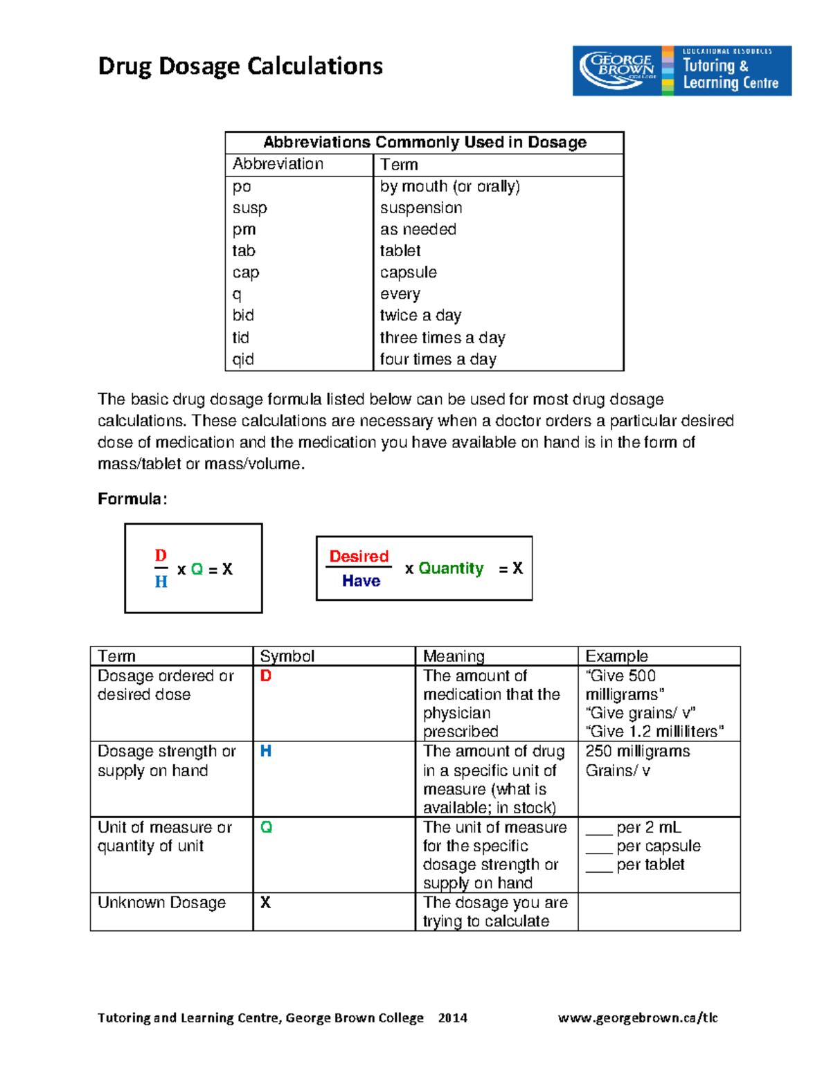 Drug dosage calculations - These calculations are necessary when a ...