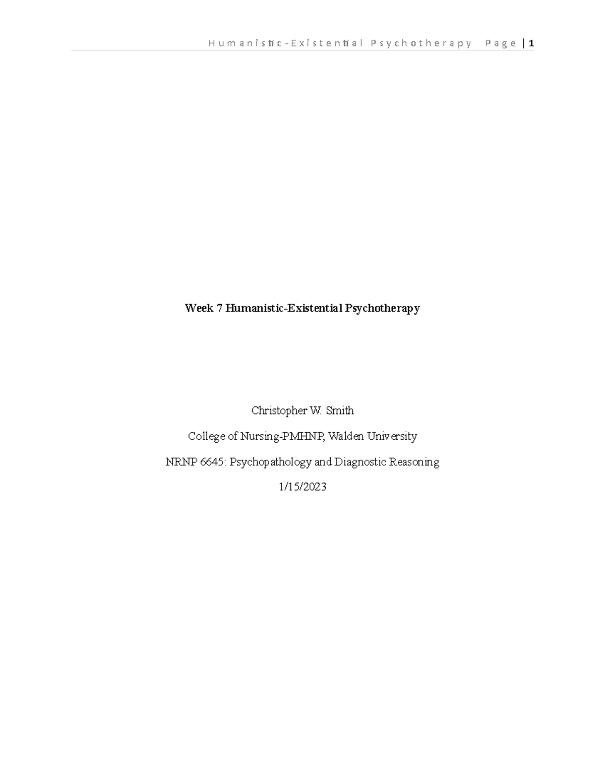 WK7Assgn Smith C - Week 7 Assignment - Week 7 Humanistic-Existential ...