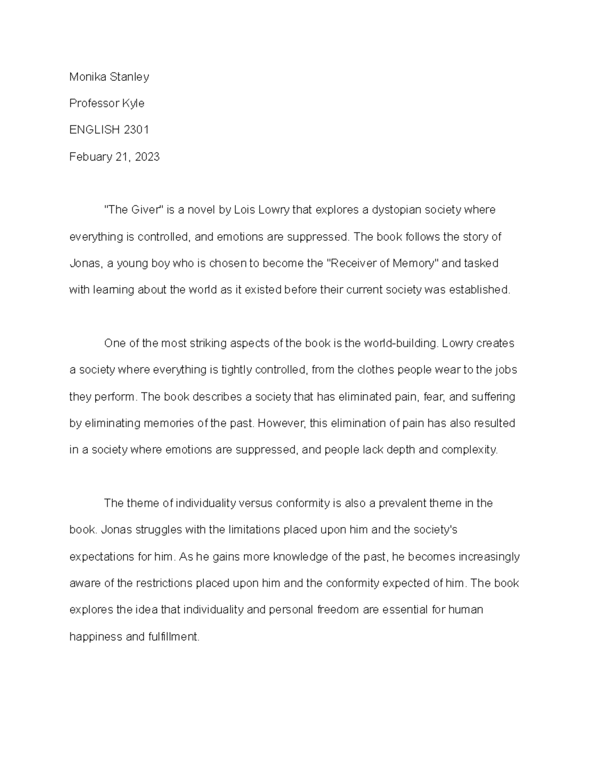 The Giver analysis essay - Monika Stanley Professor Kyle ENGLISH 2301 ...