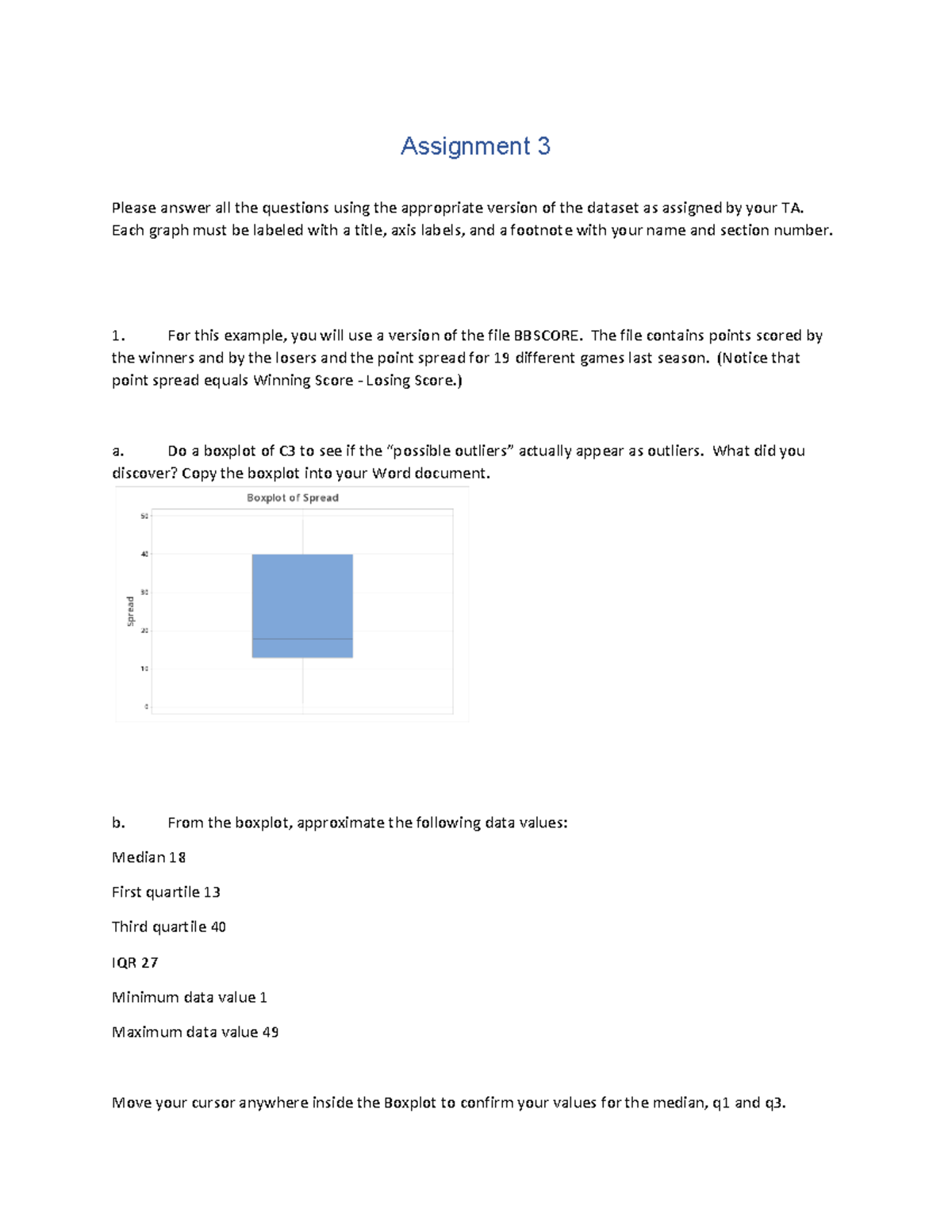 Minitab 3 answers - Assignment 3 Please answer all the questions using the appropriate version ...