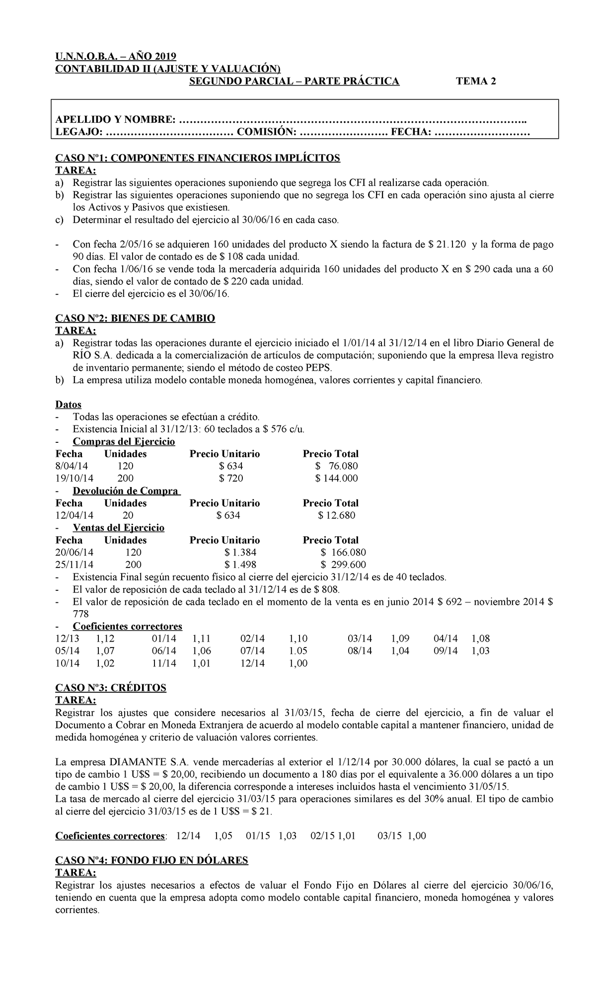 Segundo Parcial Contabilidad 2 Práctica 2019 TEMA 2 - U.N.N.O.B. – AÑO 2019 CONTABILIDAD II ...