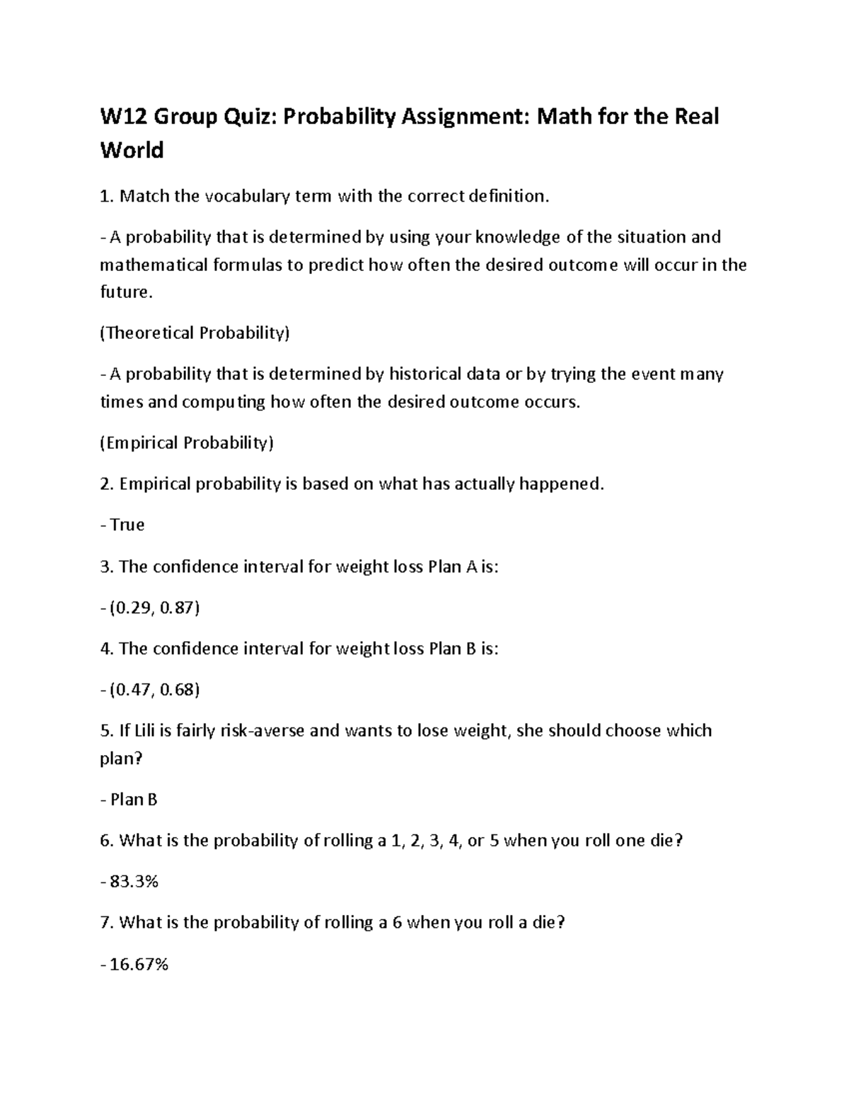 W12 Group Quiz - A probability that is determined by using your knowledge of the situation and ...
