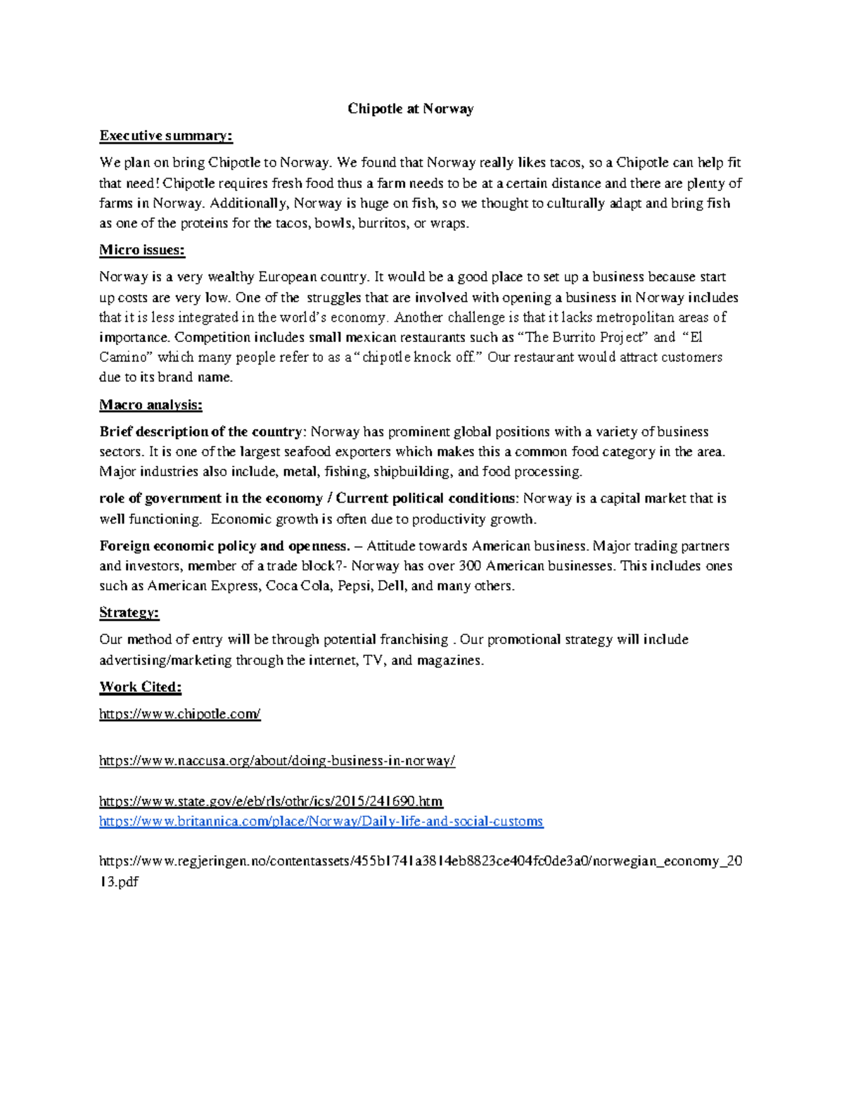 Chipotle in norway - Chipotle at Norway Executive summary: We plan on ...