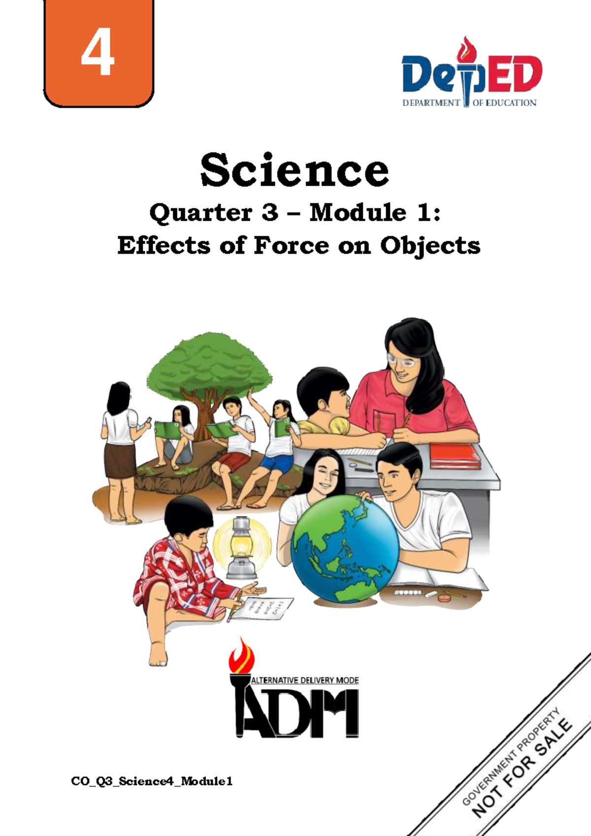 SCI4-Q3- Module 1 - Science Quarter 3 – Module 1: Effects of Force on ...