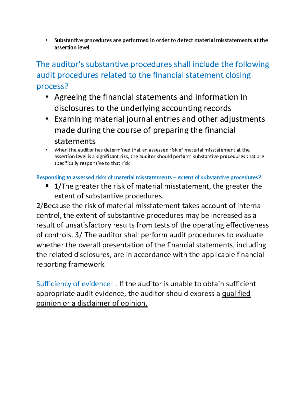 Substantive procedures are performed in order to detect material ...