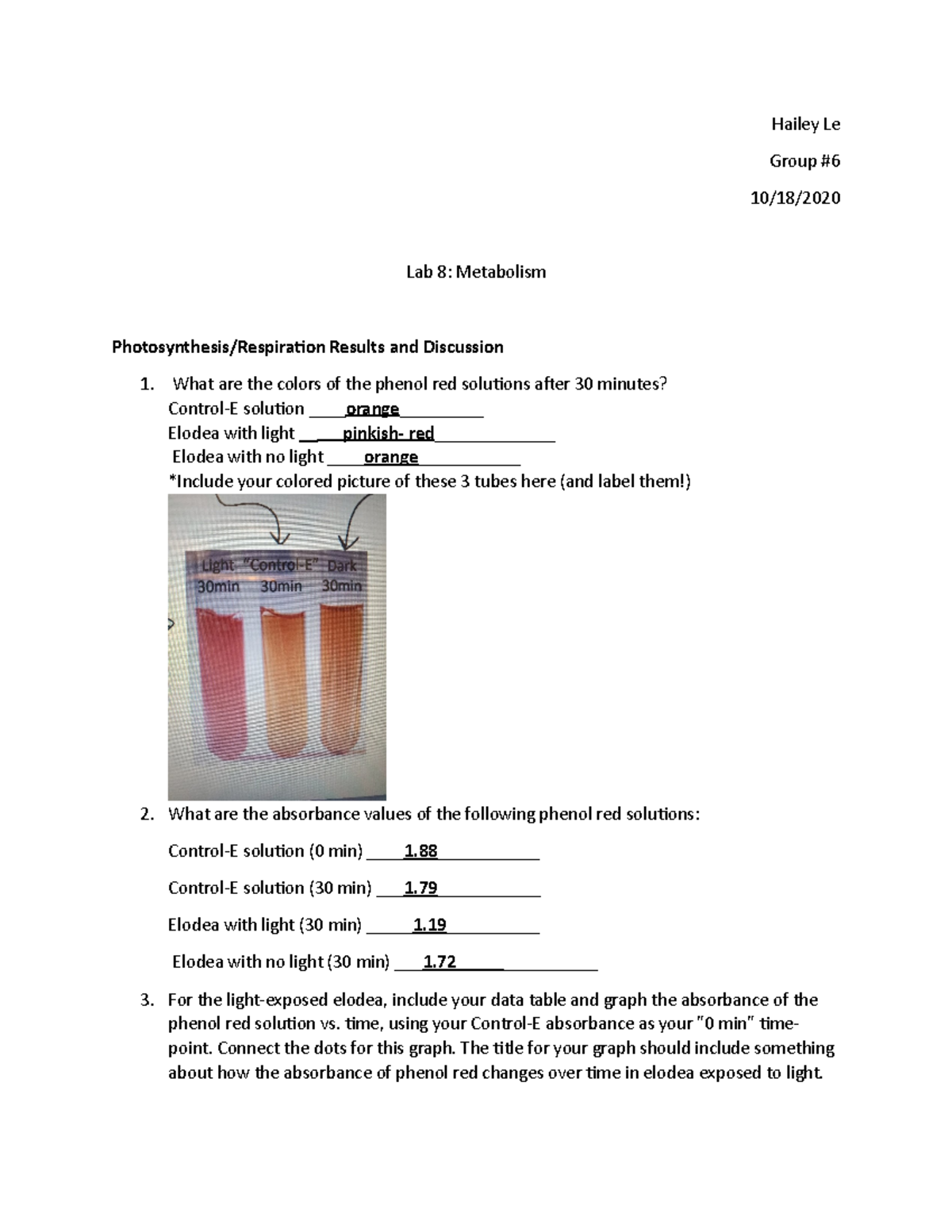 Lab 8 metabolism - cellular and molecular biology lab - Hailey Le Group ...