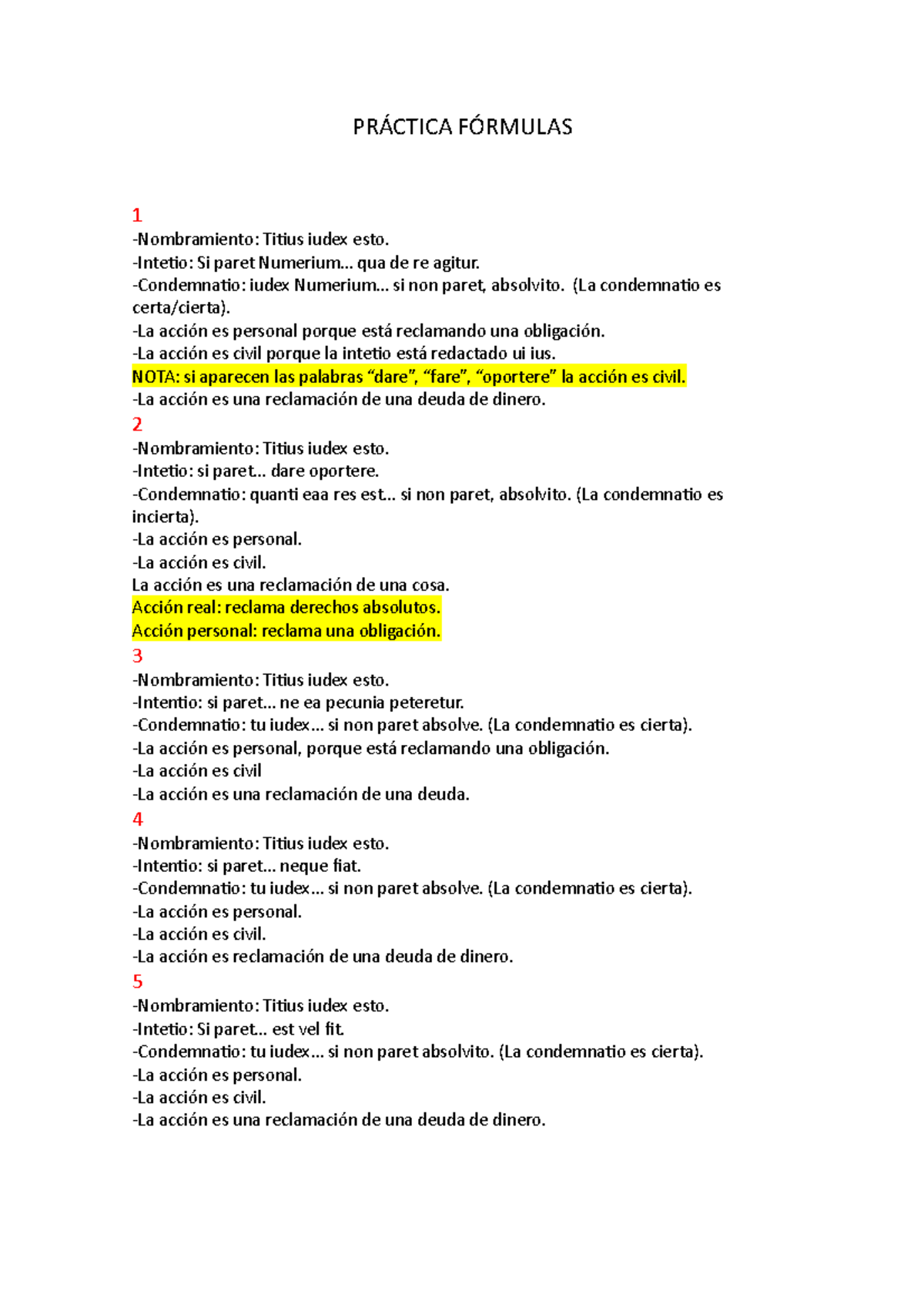Práctica de Fórmulas - PRÁCTICA FÓRMULAS 1 -Nombramiento: Titius iudex esto. -Intetio: Si paret ...