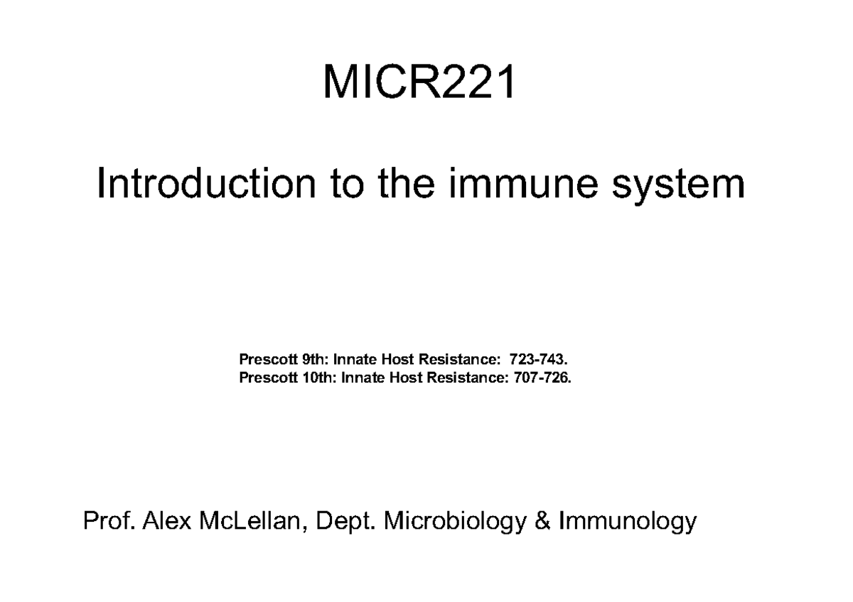 MICR221 11 Immunology - MICR Introduction to the immune system Prof ...