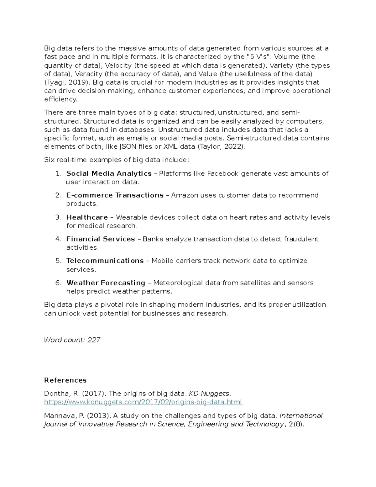 Discussion Forum Unit 1 - Big data refers to the massive amounts of data generated from various ...